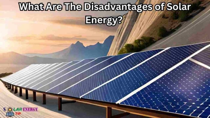 19 Advantages and 13 Disadvantages of Solar Energy in 2025